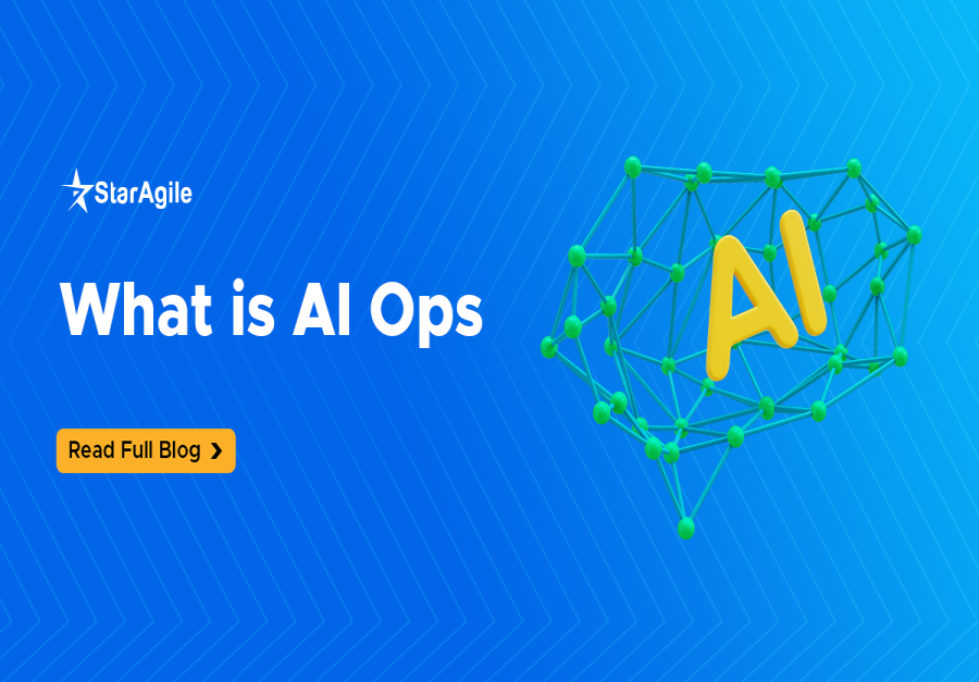 AIOPS Revolutionizing the Future of IT Operations - StarAgile